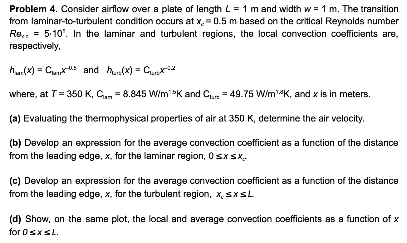 Solved Problem 4. Consider airflow over a plate of length | Chegg.com