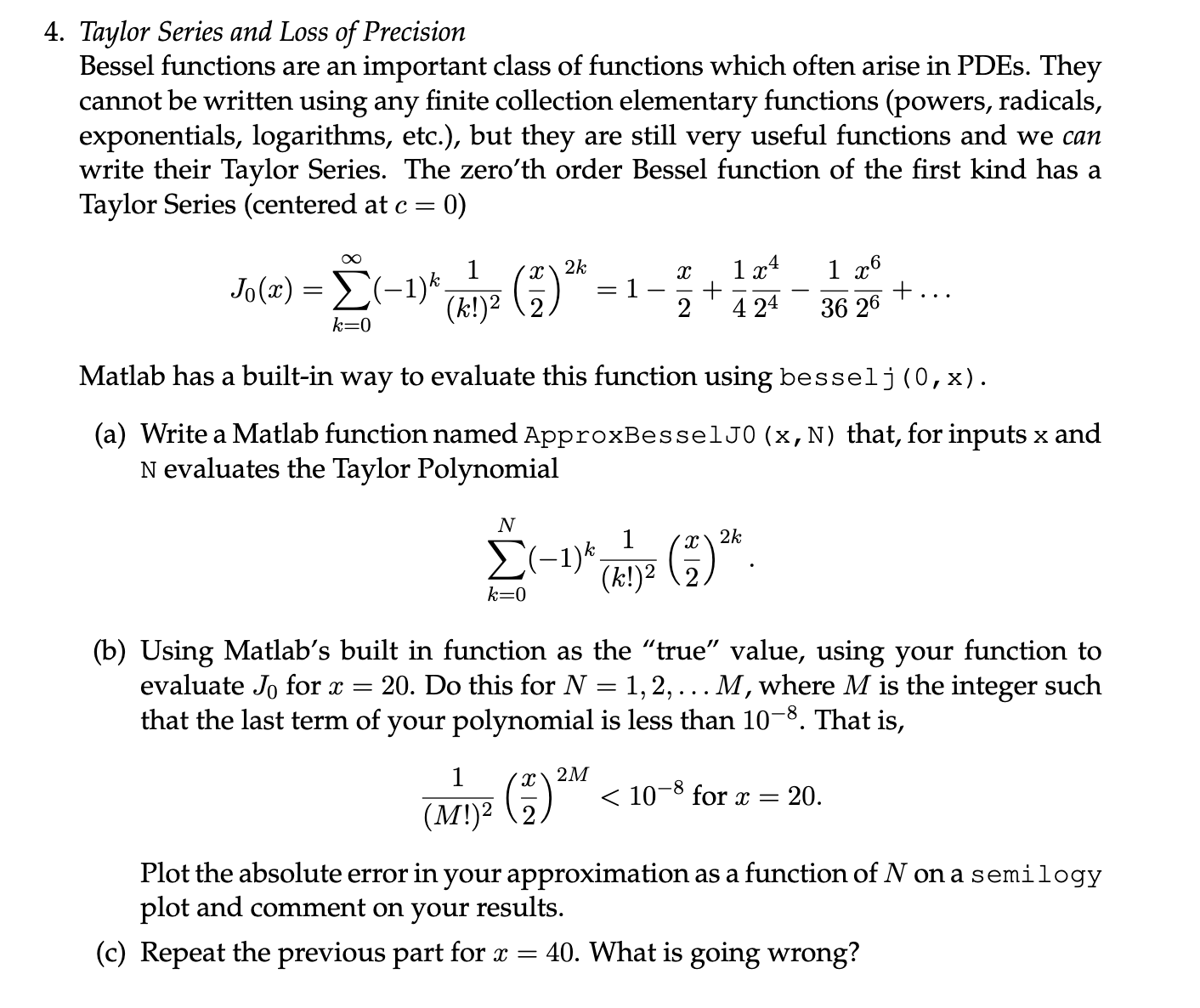 Solved Taylor Series and Loss of Precision Bessel functions | Chegg.com