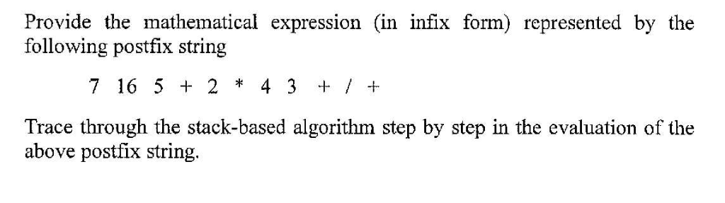 Solved Provide the mathematical expression (in infix form) | Chegg.com