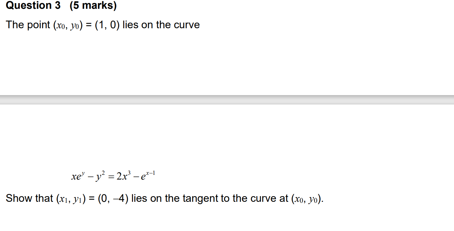 Solved The point (x0,y0)=(1,0) lies on the curve | Chegg.com