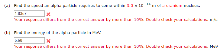 Solved (a) Find the speed an alpha particle requires to come | Chegg.com