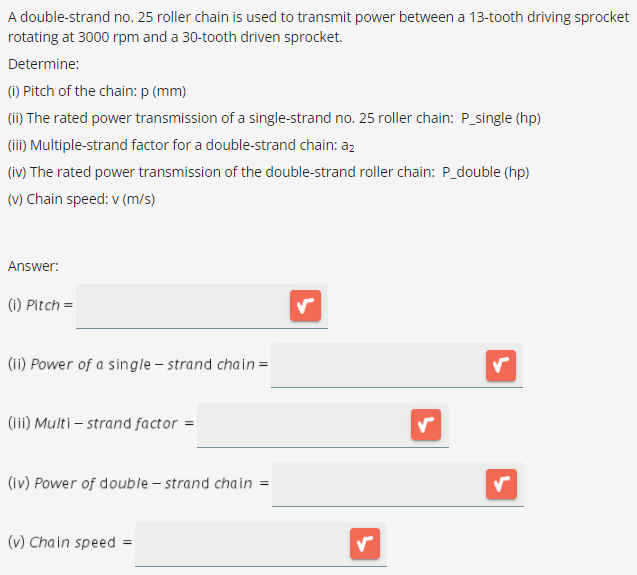 Solved A double-strand no. 25 roller chain is used to | Chegg.com