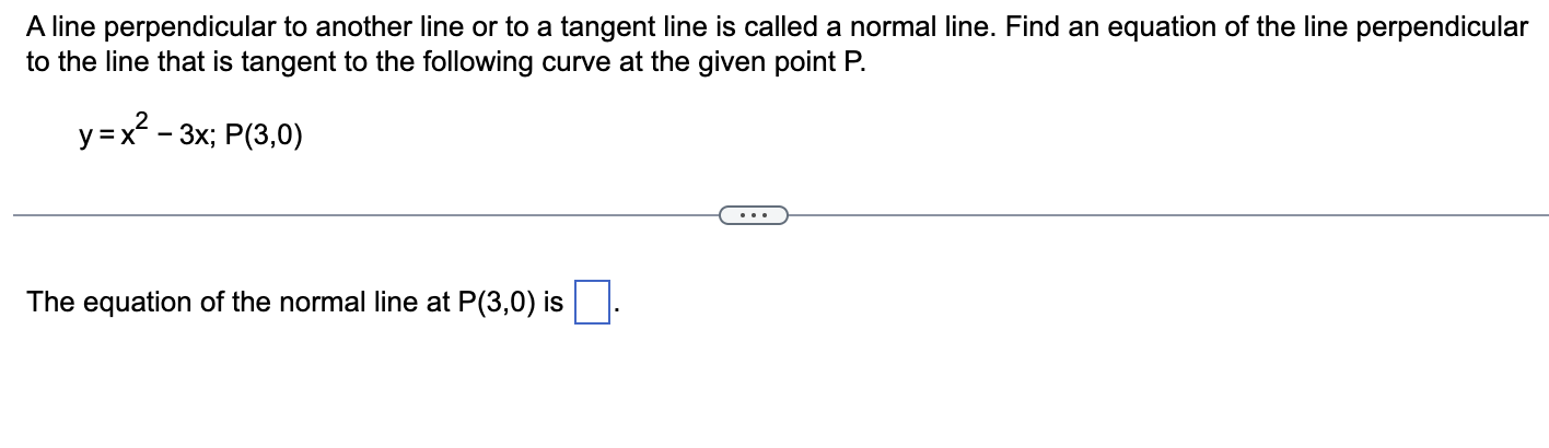 Solved A line perpendicular to another line or to a tangent | Chegg.com