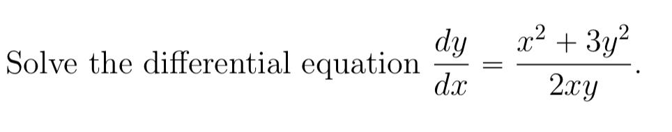 Solved Solve the differential equation dy dx x2 + 3y? 2xy | Chegg.com