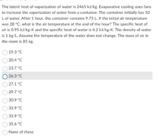 Solved The latent heat af vaperization of water is 2465 | Chegg.com
