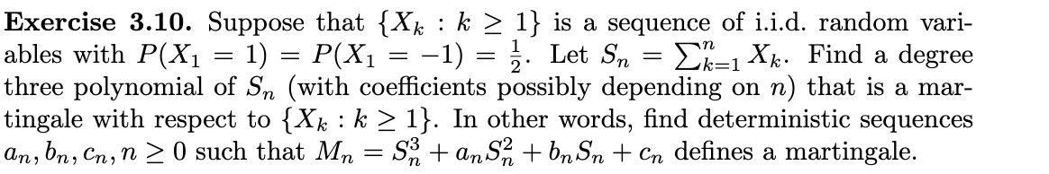 Solved Exercise 3.10. Suppose that {Xk:k≥1} is a sequence of | Chegg.com