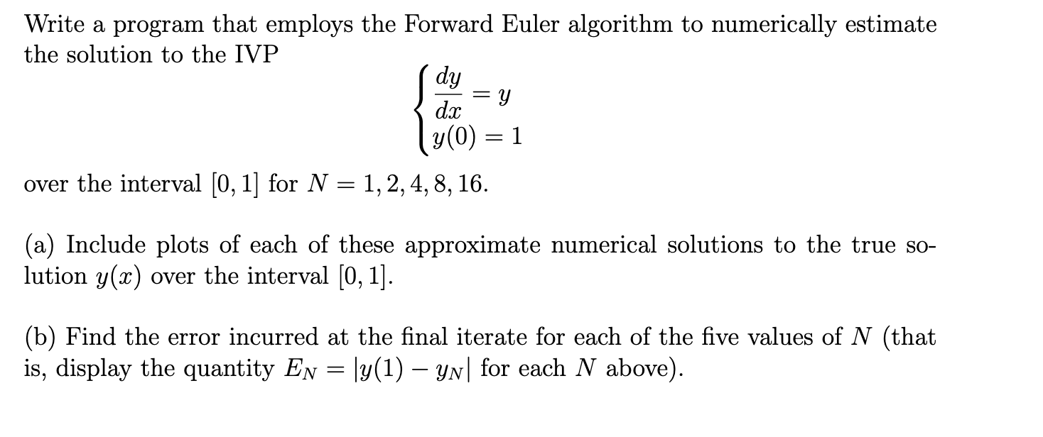 Solved - Write a program that employs the Forward Euler | Chegg.com