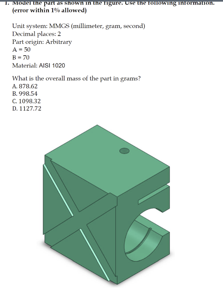 Solved 1. Model the part as shown in the figure. Use the | Chegg.com