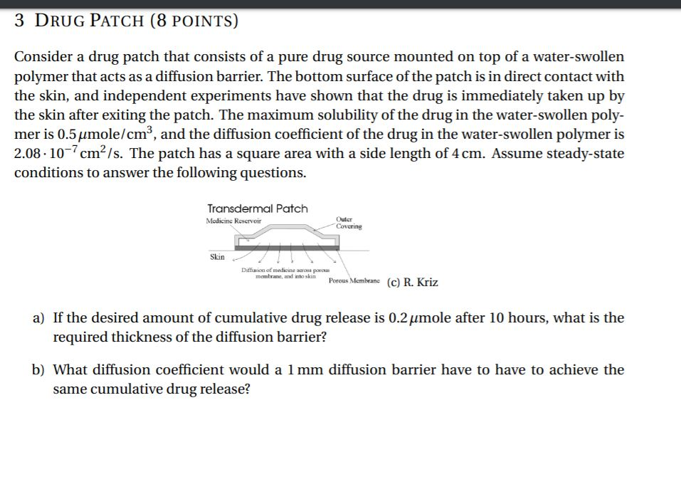 Solved 3 DRUG PATCH (8 POINTS) Consider a drug patch that | Chegg.com