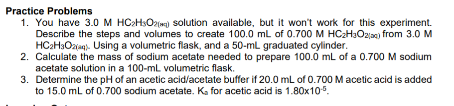 Solved Practice Problems 1. You have 3.0 M HC2H3O2(aq) | Chegg.com