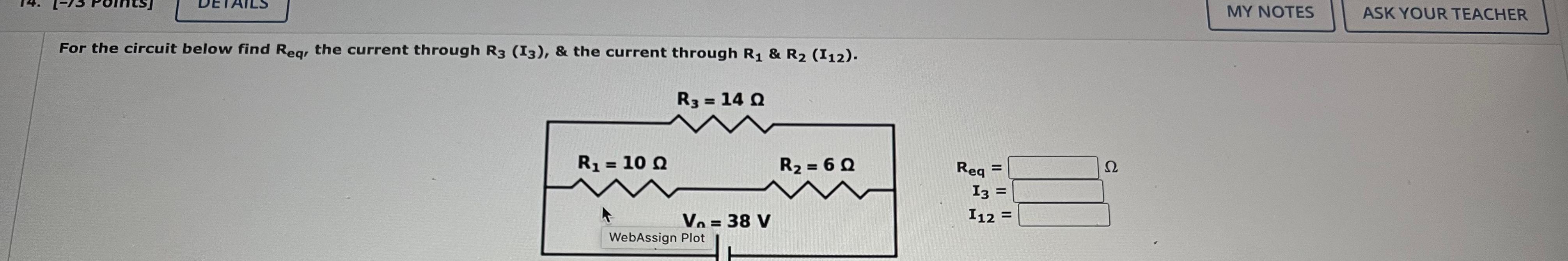 Solved For The Circuit Below Find Req The Current Through