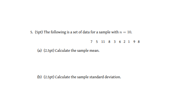 Solved 5. (5pt) The following is a set of data for a sample | Chegg.com