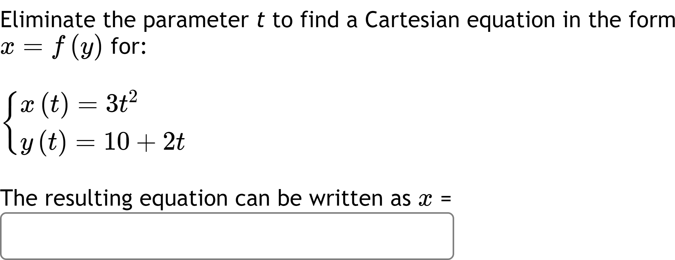 Solved Eliminate the parameter t to find a Cartesian | Chegg.com