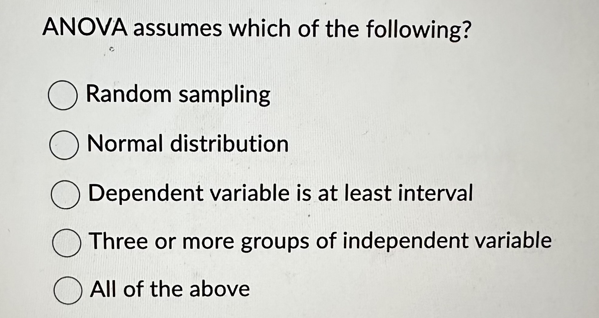 Solved ANOVA assumes which of the following? Random sampling | Chegg.com