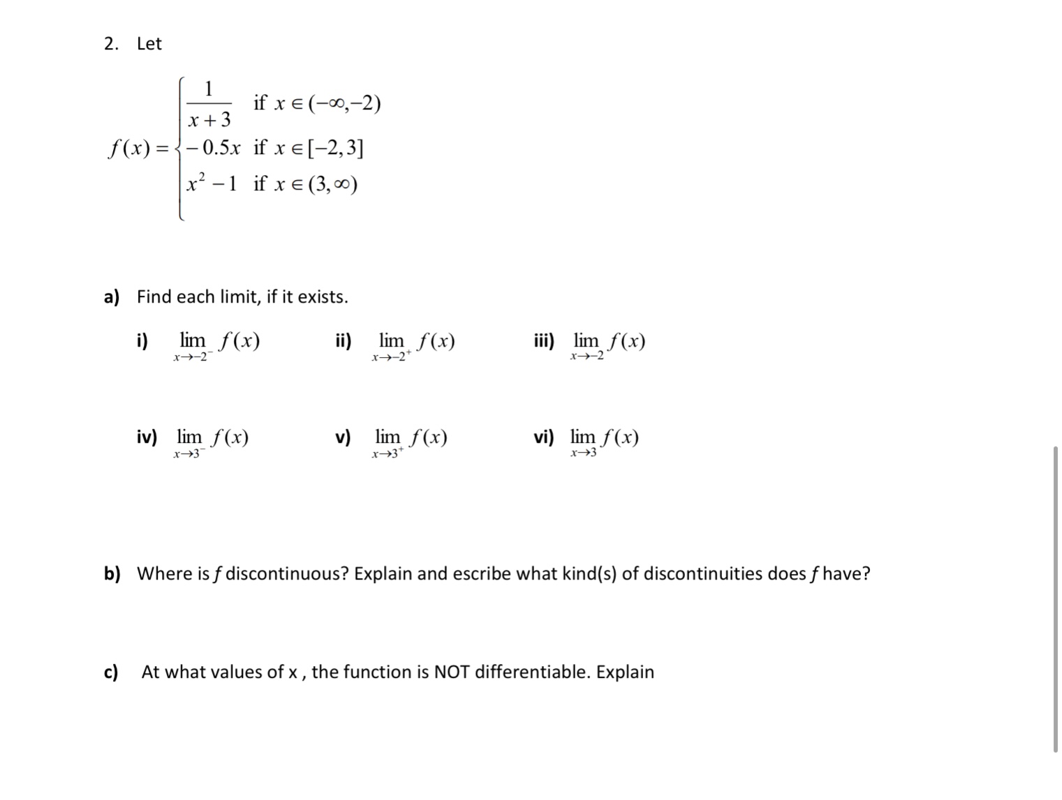 Solved 2. Let f(x)=⎩⎨⎧x+31−0.5xx2−1 if x∈(−∞,−2) if x∈[−2,3] | Chegg.com