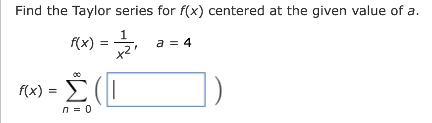Solved Find the Taylor series for f(x) centered at the given | Chegg.com