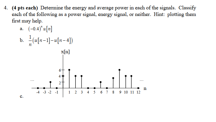 Solved 4. (4 pts each) Determine the energy and average | Chegg.com Solved 4. (4 pts each) Determine the energy and average | Chegg.com