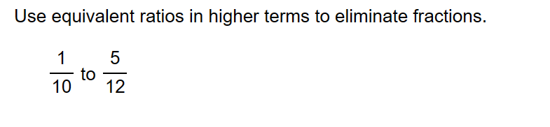 Solved Use equivalent ratios in higher terms to eliminate | Chegg.com
