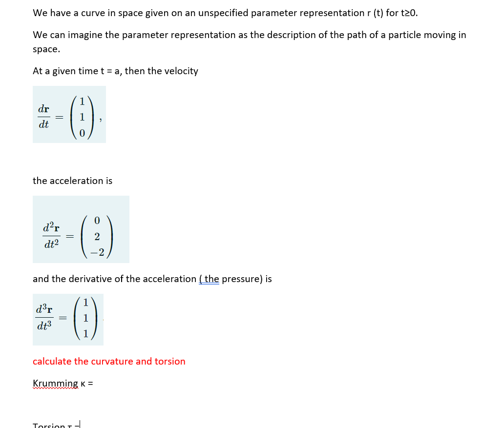Solved We have a curve in space given on an unspecified | Chegg.com