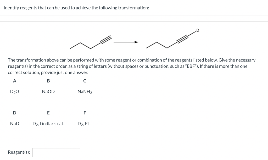 Solved Identify reagents that can be used to achieve the | Chegg.com