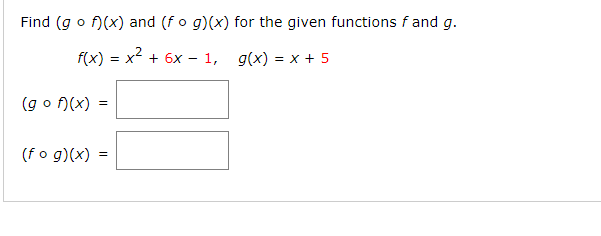 Solved Find (gof)(x) and (fog)(x) for the given functions f | Chegg.com
