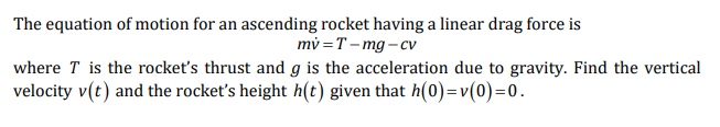 Solved The equation of motion for an ascending rocket having | Chegg.com