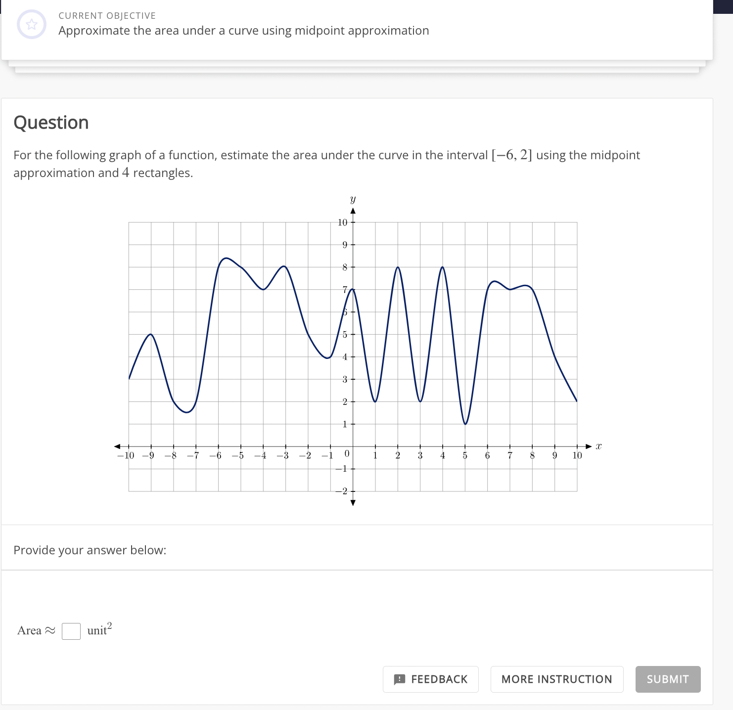 Solved CURRENT OBJECTIVE Approximate the area under a curve | Chegg.com