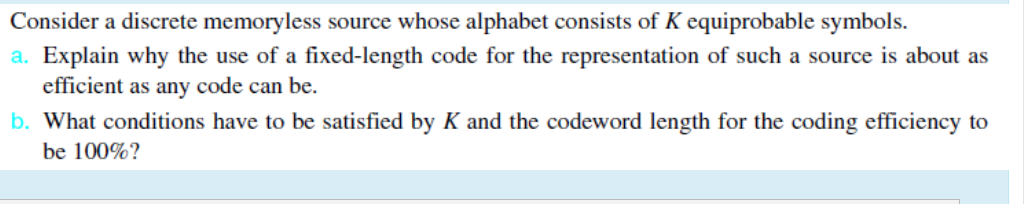 Solved Consider A Discrete Memoryless Source Whose Alphabet