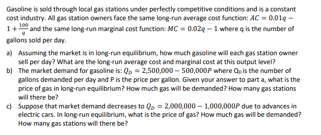 Solved Gasoline is sold through local gas stations under | Chegg.com