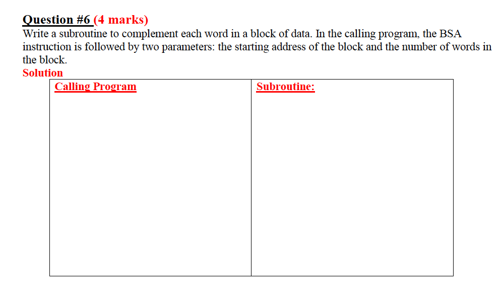 Solved Question #6 (4 marks) Write a subroutine to | Chegg.com