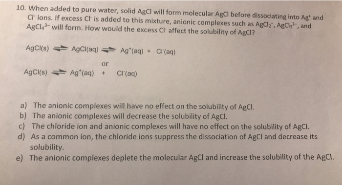 Solved 10. When added to pure water, solid AgCI will form | Chegg.com