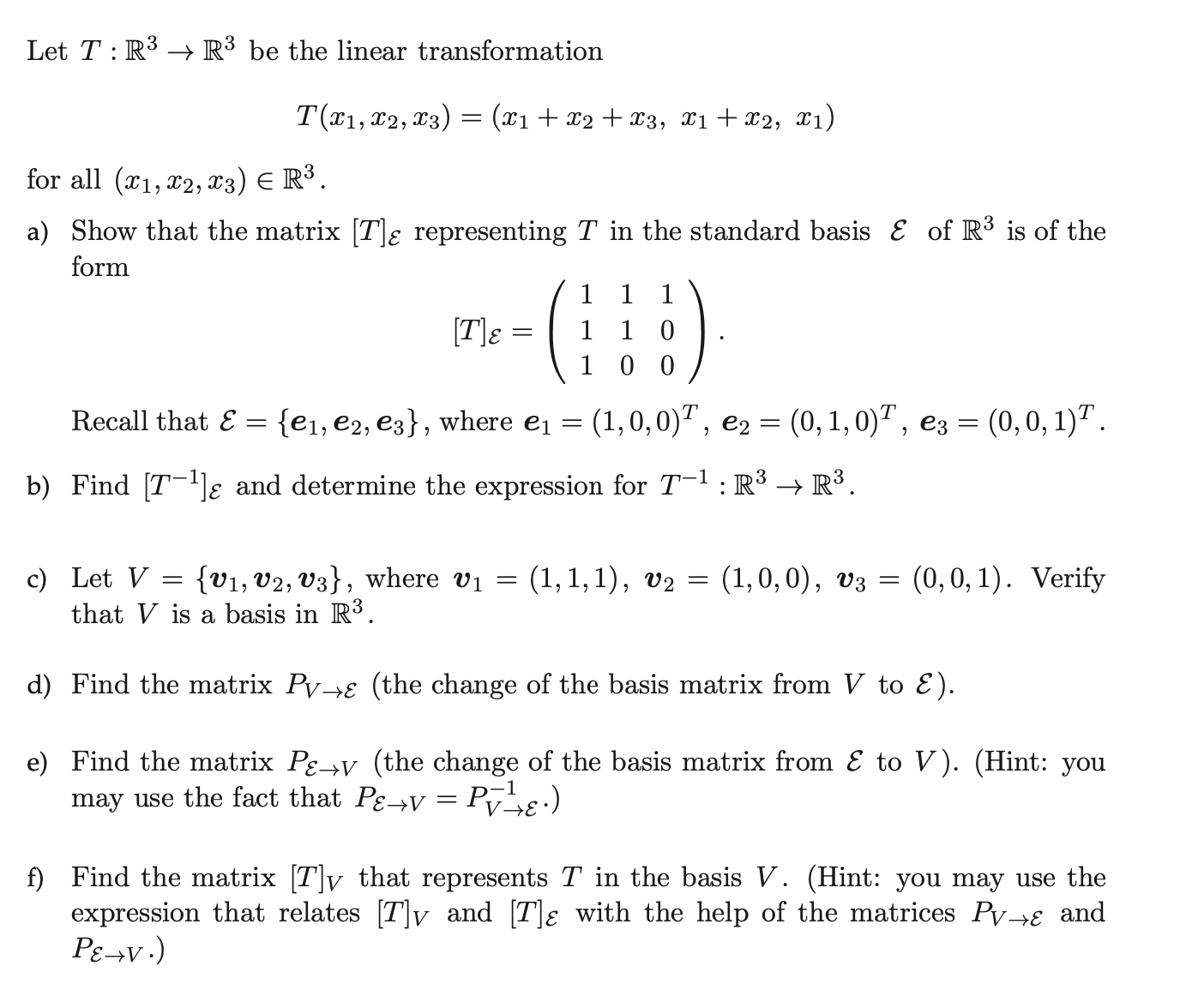 Solved Let \\( T: \\mathbb{R}^{3} \\rightarrow | Chegg.com