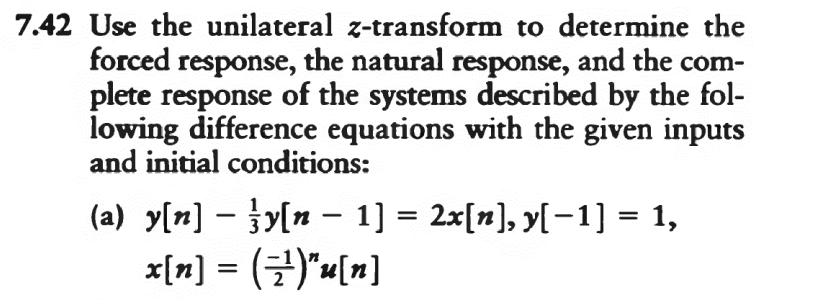 Solved 7.42 Use the unilateral z-transform to determine the | Chegg.com