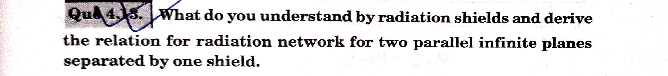Solved Qud 4.1s. What do you understand by radiation shields | Chegg.com