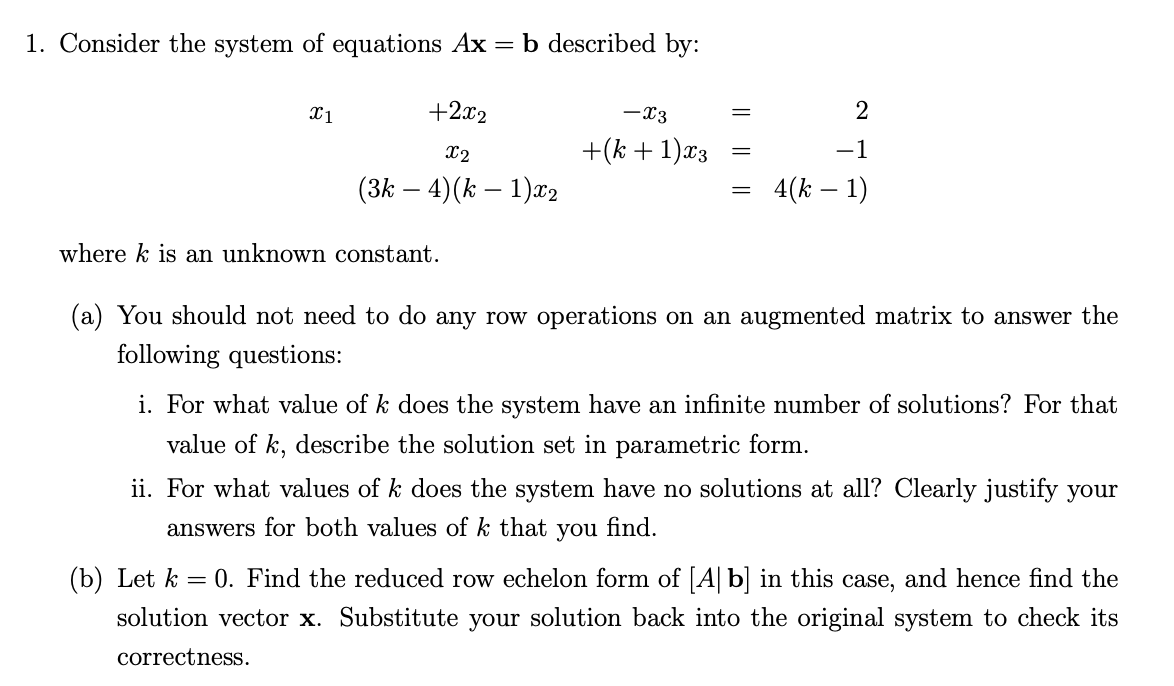 Solved 1. Consider the system of equations Ax=b described | Chegg.com