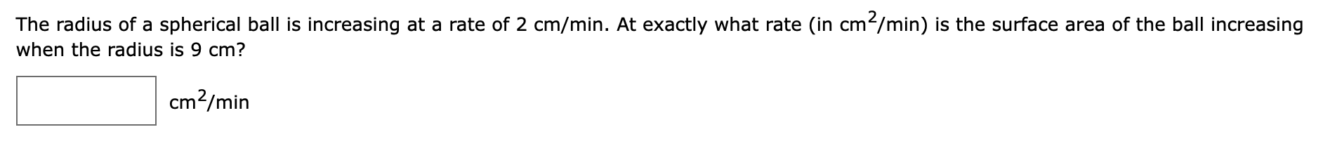 Solved The radius of ﻿a spherical ball is ﻿increasing at ﻿a | Chegg.com