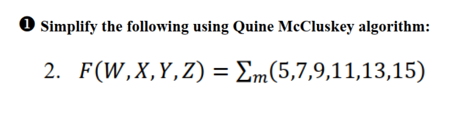 Solved O Simplify the following using Quine McCluskey | Chegg.com