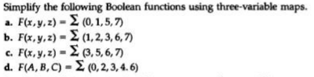 Solved Simplify the following Boolean functions using | Chegg.com