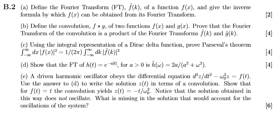 Solved (a) Define the Fourier Transform (FT), f~(k), of a | Chegg.com