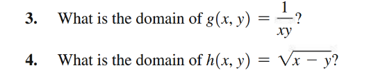 Solved 3. What is the domain of g(x,y)=xy1 ? 4. What is the | Chegg.com