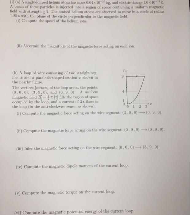 Solved (1) (a) A singly-ionised helium atom has mass | Chegg.com