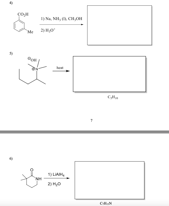 Solved 4) 1) Na,NH3 (1), CH3OH 2) H3O+ 5) C5H10 7 6) C7H15 | Chegg.com
