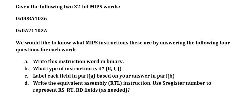 Solved Given the following two 32-bit MIPS | Chegg.com
