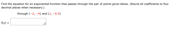 Solved Find the equation for an exponential function that | Chegg.com