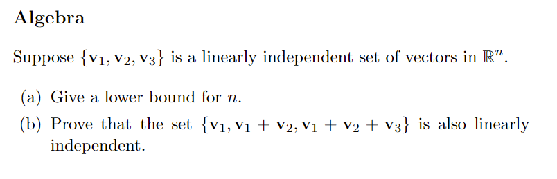 Solved Algebra Suppose {V1, V2, V3} is a linearly | Chegg.com