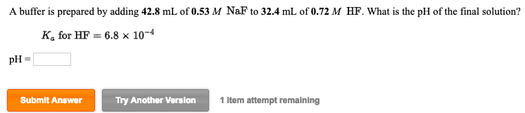 Solved A buffer is prepared by adding 42.8 mL of 0.53 M NaF | Chegg.com
