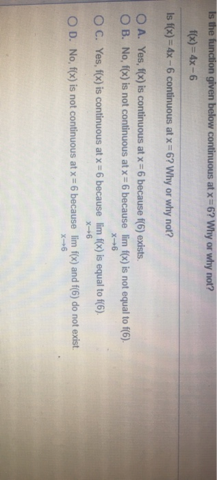 Solved Is the function given below continuous at x-6? Why or | Chegg.com