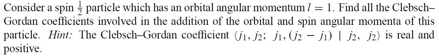Solved Consider a spin 21 particle which has an orbital | Chegg.com