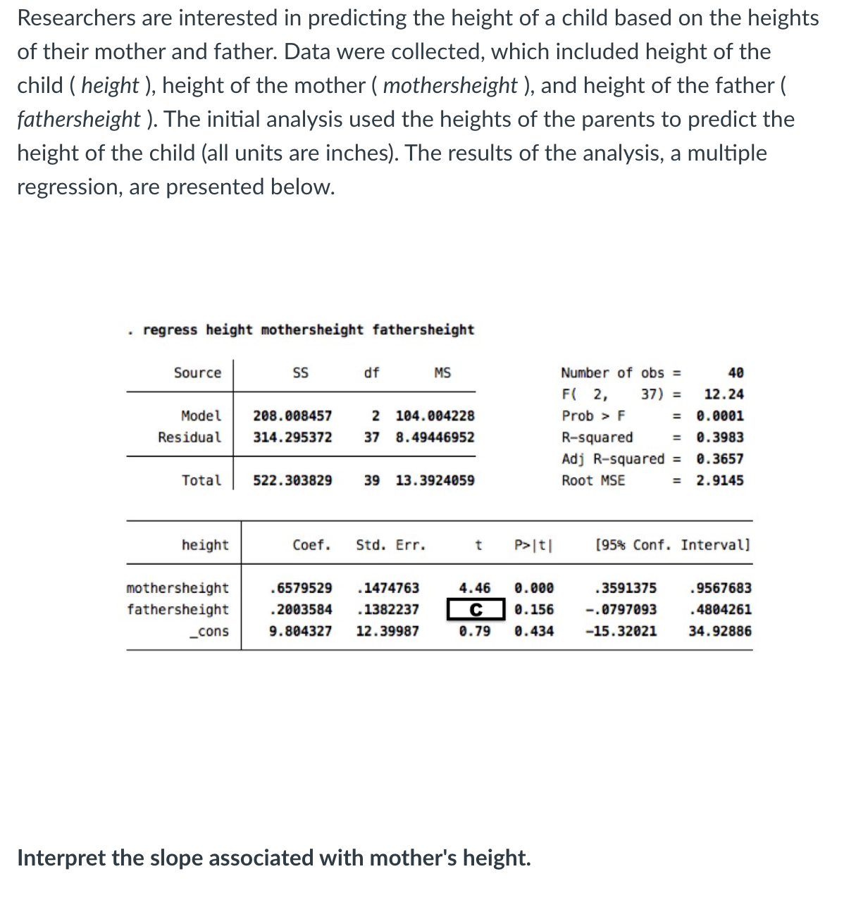 Solved Researchers are interested in predicting the height | Chegg.com