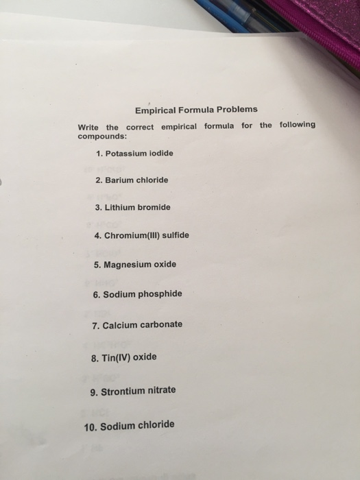 Solved Empirical Formula Problems Write the correct | Chegg.com